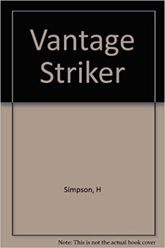 Vantage Striker by Helen de Guerry Simpson | Goodreads