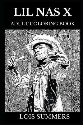 Lil Nas X Adult Coloring Book: Legendary Hip Hop Star and Country Rap ...