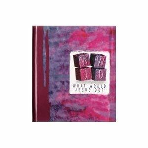 WWJD: What Would Jesus Do? by Charles Monroe Sheldon | Goodreads