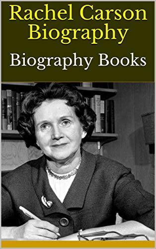 Rachel Carson Biography: Biography Books by White Dove | Goodreads
