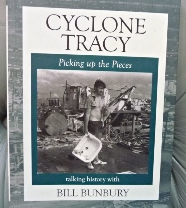 Cyclone Tracy: Picking up the pieces by Bill Bunbury | Goodreads