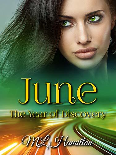 June (The Year of Discovery Book 6) by M.L. Hamilton | Goodreads