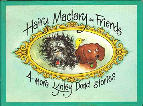 Hairy Maclary and friends: 4 More Lynley Dodd Stories by Lynley Dodd ...