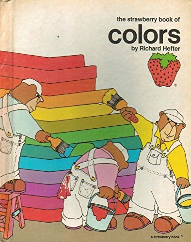 The Strawberry Book of Colors (A Strawberry Book) by Richard Hefter ...