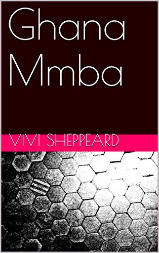 Ghana Mmba by Vivi Sheppeard | Goodreads