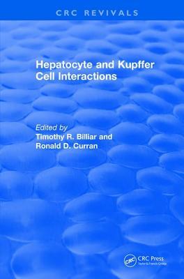 Hepatocyte and Kupffer Cell Interactions (1992) by Timothy R Billiar ...