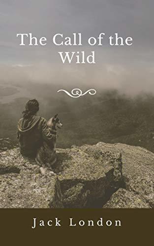 The Call of the Wild by Jack London | Goodreads