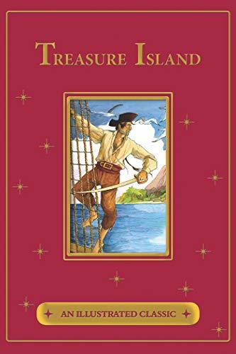 Treasure Island (An Illustrated Classic) by Robert Louis Stevenson ...