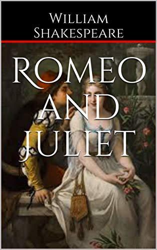 Romeo and Juliet by William Shakespeare by William Shakespeare | Goodreads