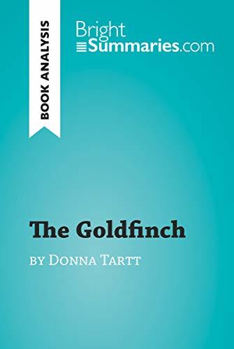 The Goldfinch by Donna Tartt (Book Analysis): Detailed Summary ...