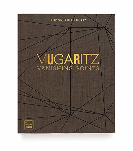 Mugaritz. Vanishing Points by Andoni Luis Aduriz | Goodreads