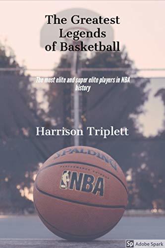 The Greatest Legends of Basketball : The Most Elite & Super Elite ...
