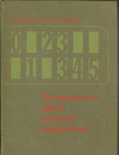 The Elements of Digital Computer Programming by E.D. Reilly Jr. | Goodreads