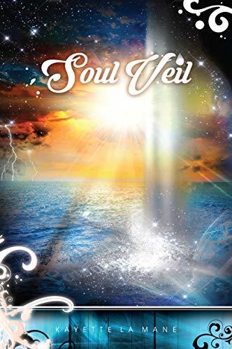Soul Veil (Rising Sun Saga, #3) by Kayette la Mane | Goodreads