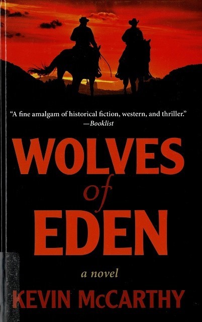 Wolves of Eden: A Novel by Kevin McCarthy | Goodreads