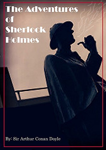 The Adventures of Sherlock Holmes(Annotated) by Arthur Conan Doyle ...