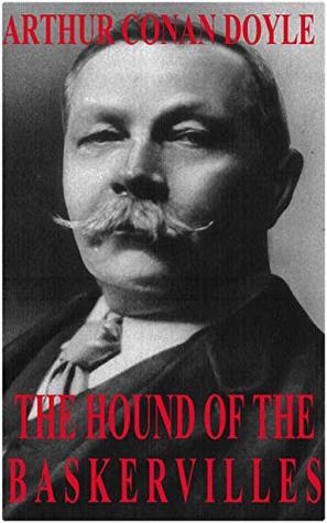 The Hound of the Baskervilles (Illustrated) by Arthur Conan Doyle ...