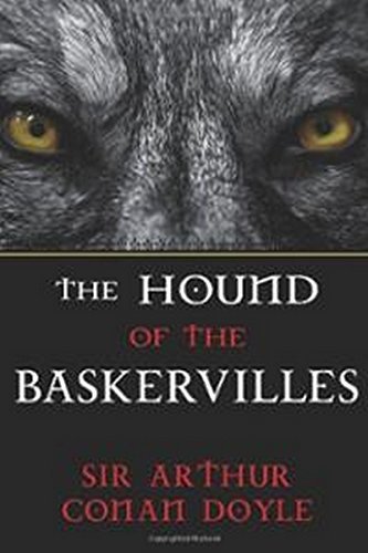 The Hound Of The Baskervilles: (Illustrated) by Arthur Conan Doyle ...