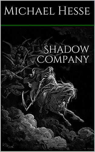 Shadow Company by Michael Hesse | Goodreads