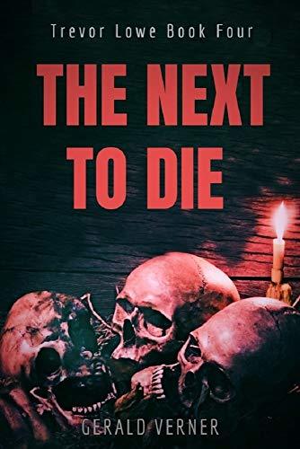 The Next to Die (Trevor Lowe #4) by Gerald Verner | Goodreads