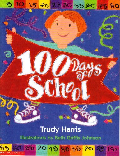 100 days of school by Trudy Harris | Goodreads