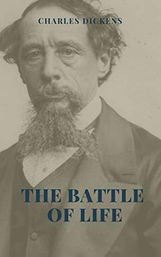 The Battle of Life Illustrated Edition by Charles Dickens | Goodreads