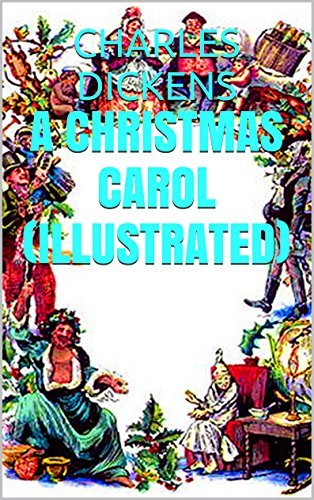 A Christmas Carol (Illustrated) by Charles Dickens | Goodreads
