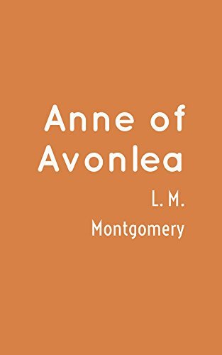 Anne of Avonlea by L.M. Montgomery | Goodreads