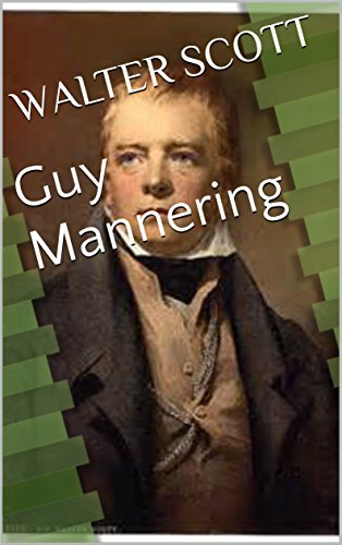 Guy Mannering (French Edition) by Walter Scott | Goodreads