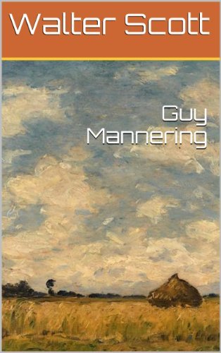 Guy Mannering (French Edition) by Walter Scott | Goodreads