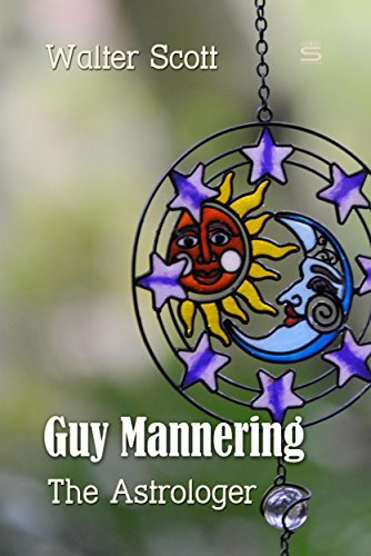 Guy Mannering: The Astrologer (World Classics) by Walter Scott | Goodreads