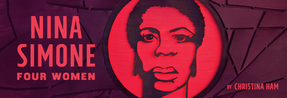 Nina Simone: Four Women by Christina Ham | Goodreads