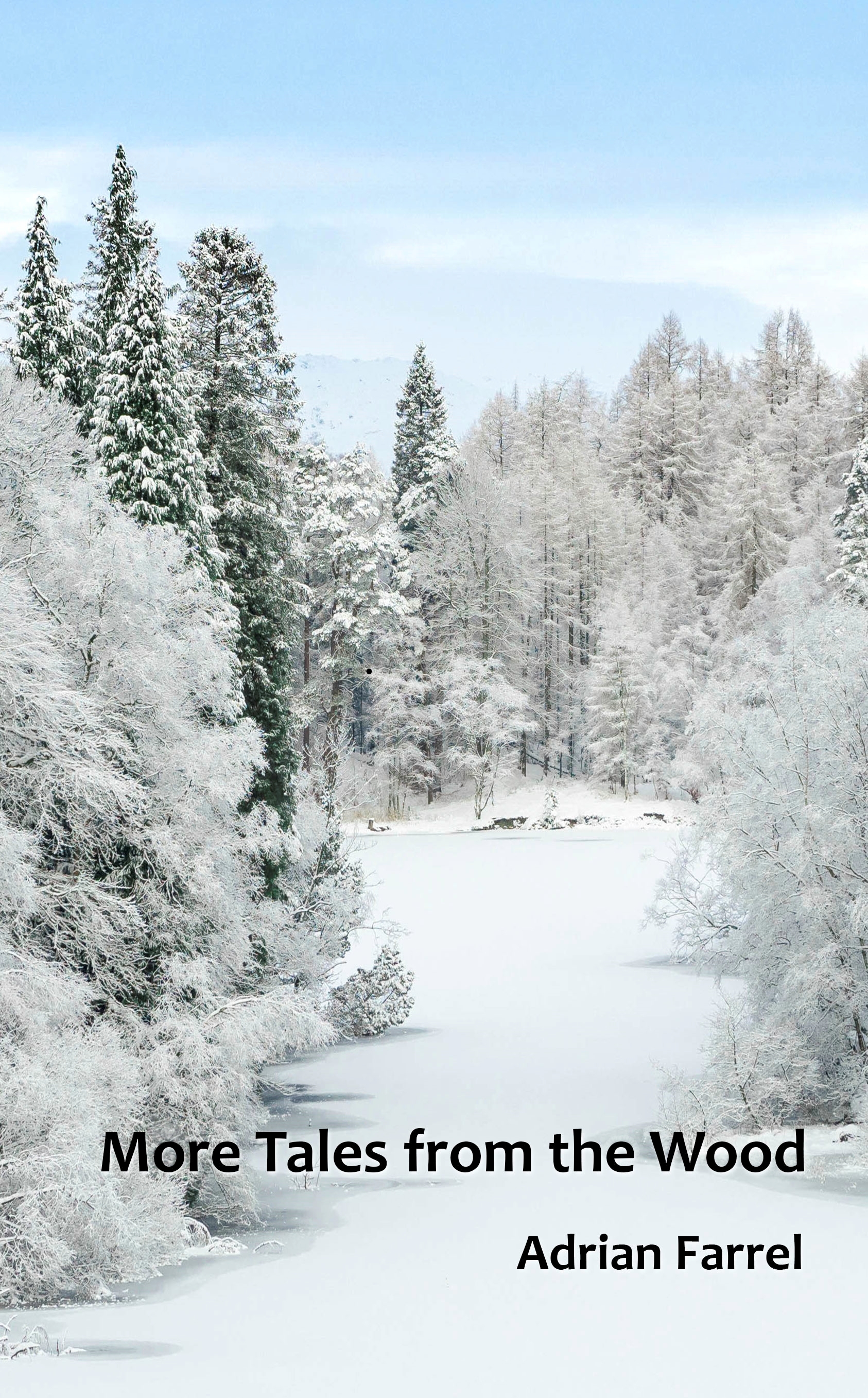 More Tales from the Wood by Adrian Farrel | Goodreads