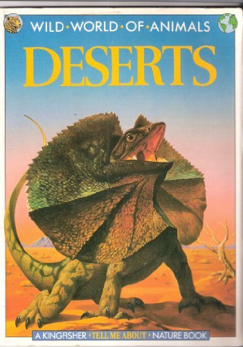 Wild World of Animals: Deserts by Michael Chinery | Goodreads
