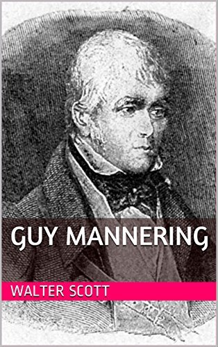 Guy Mannering (French Edition) by Walter Scott | Goodreads