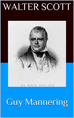 Guy Mannering (French Edition) by Walter Scott | Goodreads