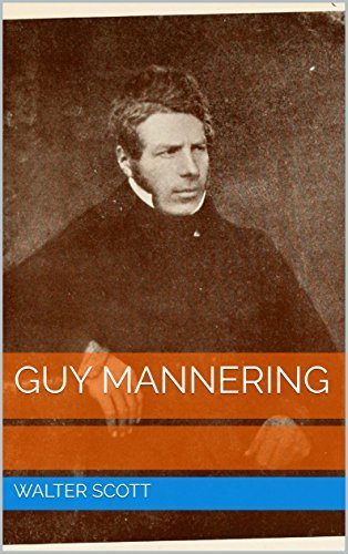 Guy Mannering (French Edition) by Walter Scott | Goodreads