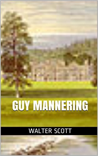 Guy Mannering (French Edition) by Walter Scott | Goodreads