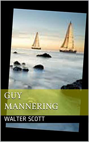 Guy Mannering (French Edition) by Walter Scott | Goodreads