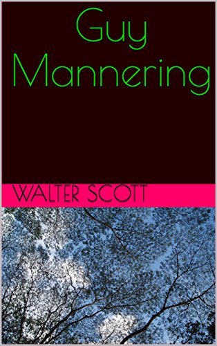 Guy Mannering (French Edition) by Walter Scott | Goodreads
