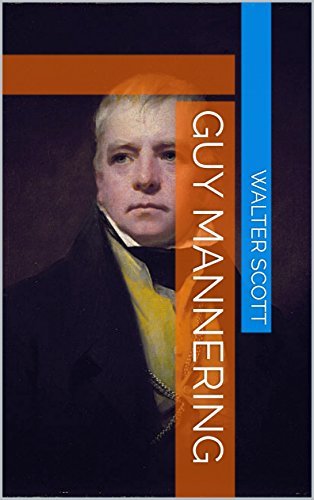 Guy Mannering (French Edition) by Walter Scott | Goodreads