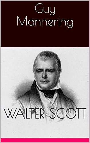 Guy Mannering (French Edition) by Walter Scott | Goodreads