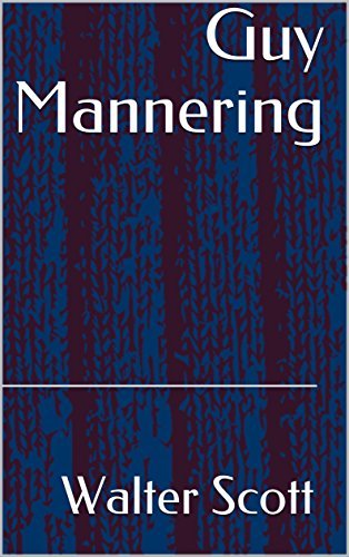 Guy Mannering (French Edition) by Walter Scott | Goodreads