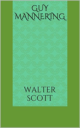 Guy Mannering (French Edition) by Walter Scott | Goodreads