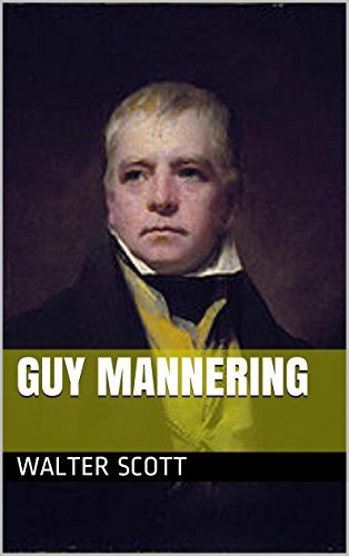 Guy Mannering (French Edition) by Walter Scott | Goodreads