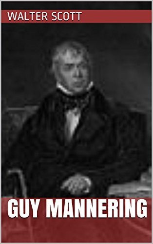 Guy Mannering (French Edition) by Walter Scott | Goodreads