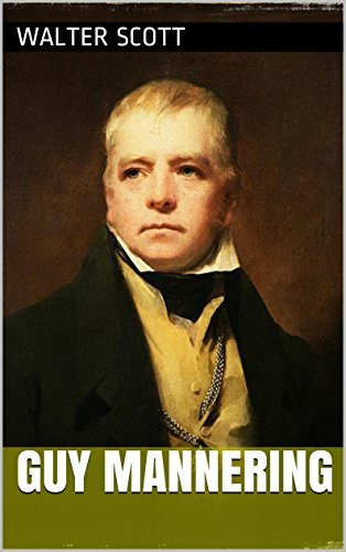 Guy Mannering (French Edition) by Walter Scott | Goodreads