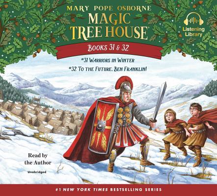 Magic Tree House: Books 31 & 32: Warriors in Winter; To the Future, Ben ...