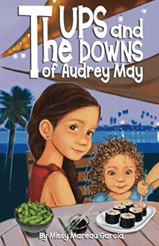The Ups and Downs of Audrey May by Missy Mareau Garcia | Goodreads