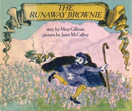 The Runaway Brownie by Mary Calhoun | Goodreads